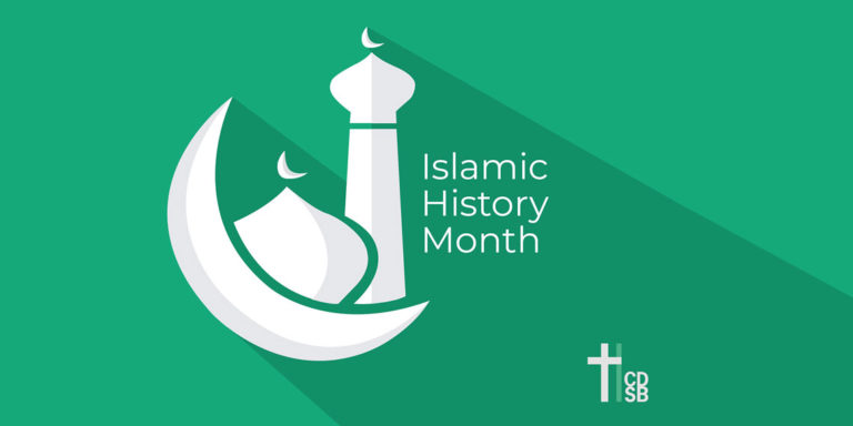 Islamic History Month | Halton Catholic District School Board